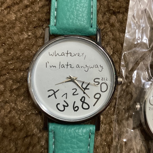 Accessories | Whatever Im Late Anyway Watch Funny Watch | Poshmark